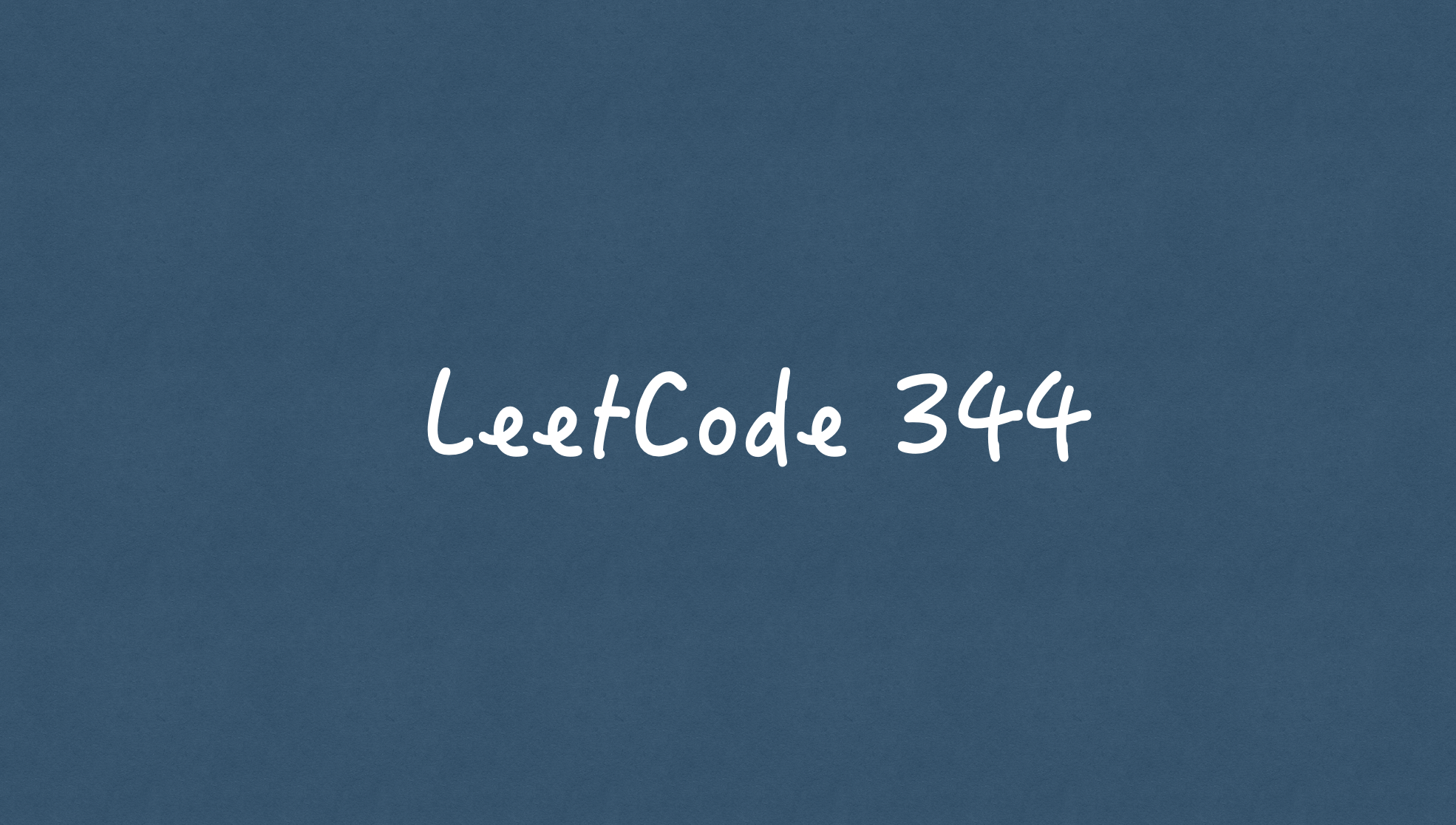 LeetCode 344: Reverse String